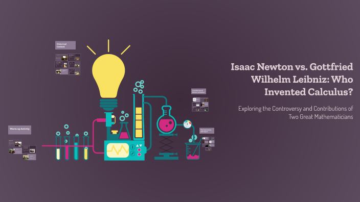Isaac Newton vs. Gottfried Wilhelm Leibniz: Who Invented Calculus? by ...