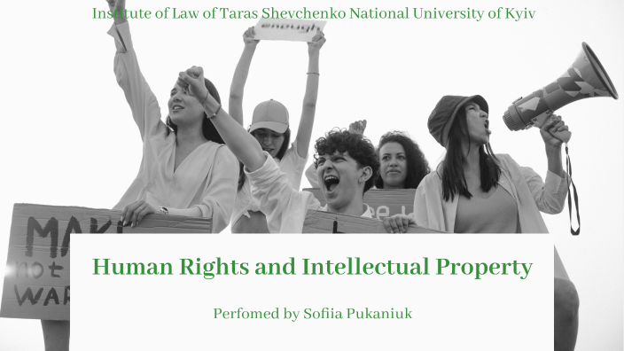 Human Rights and Intellectual Property by Софія Пуканюк on Prezi