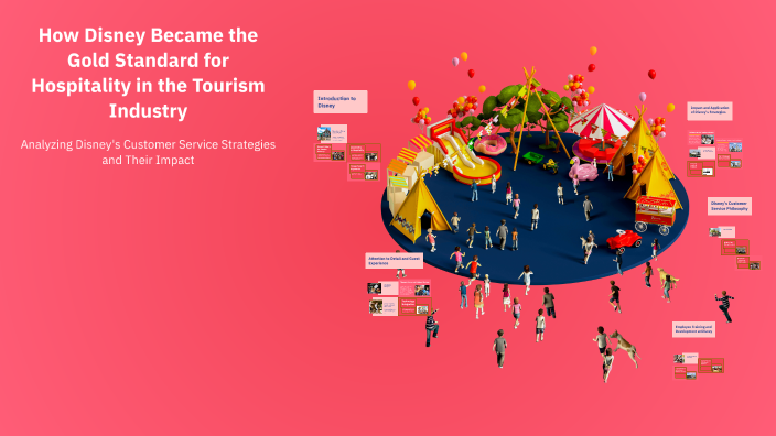 How Disney Became the Gold Standard for Hospitality in the Tourism ...