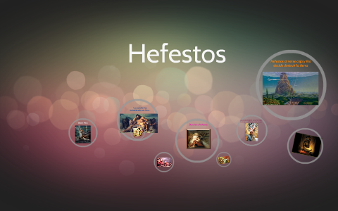 La historia de Hefestos by Vera Lopez on Prezi