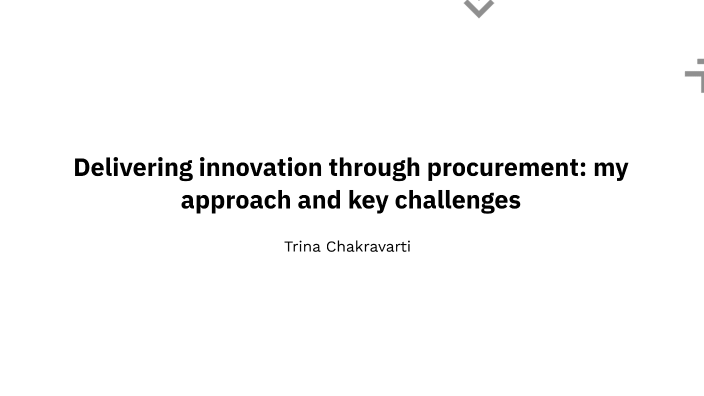 CPC Delivering innovation through procurement: my approach and key ...