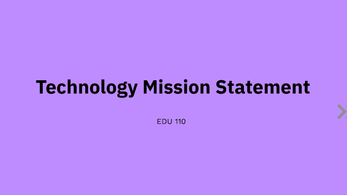 Tech Mission Statement by Leah DiCenso on Prezi