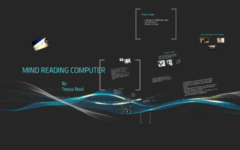 MIND READING COMPUTER by Treesa Basil on Prezi