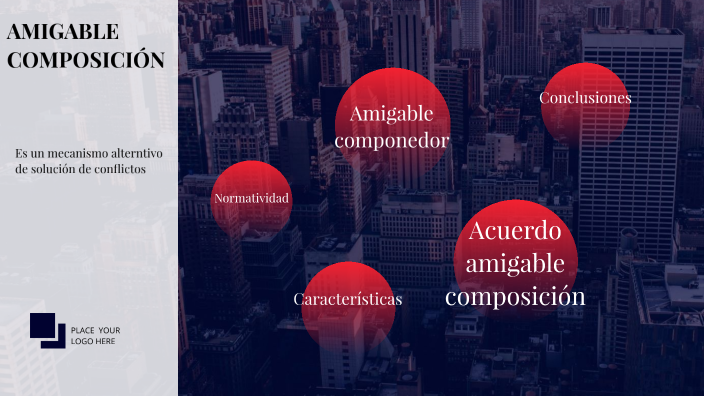 AMIGABLE COMPOSICIÓN by WILMAR ADALVER VILLAMIL PARRA on Prezi