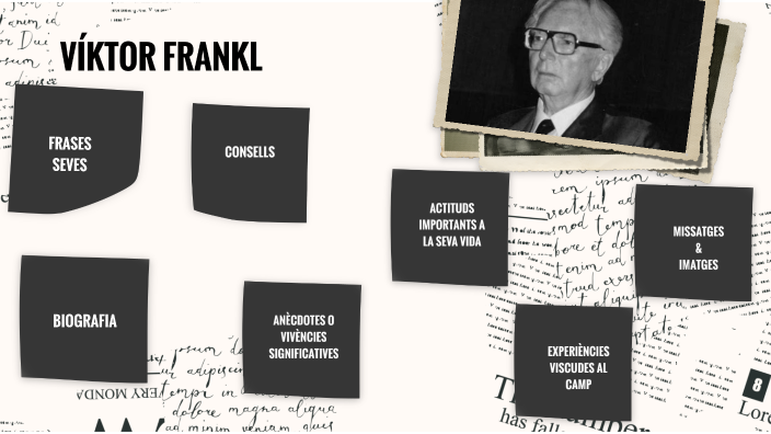 Víktor Frankl by Avril BONET CASTRO on Prezi