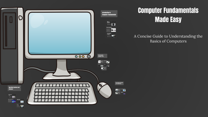 Computer Fundamentals Made Easy by Jan D on Prezi