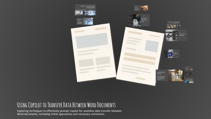 Using Copilot to Transfer Data Between Word Documents by Ray Quek on Prezi