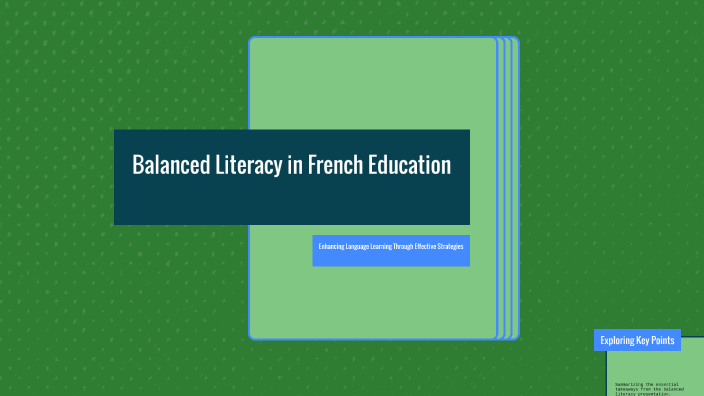 Balanced Literacy in French Education by Mme Bissonnette on Prezi