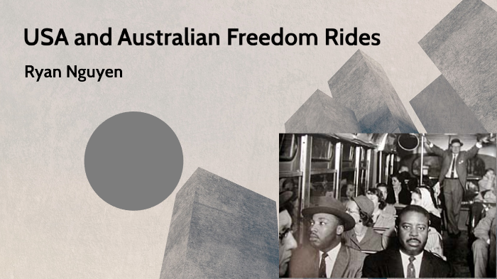 USA and Australian Freedom Rides by ryan nguyen on Prezi