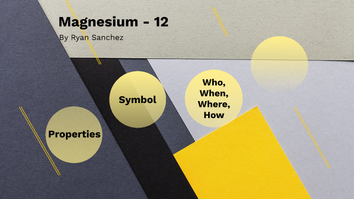 Science 8 - Magnesium Presentation by Ryan Sanchez on Prezi