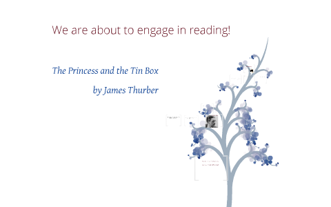 The Princess and the Tin Box by Rachel Watkins on Prezi