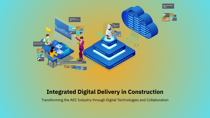 Integrated Digital Delivery in Construction by Hongtao Dang on Prezi
