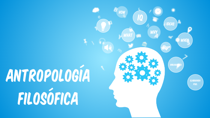 Antropología Filosófica by Pedagogía 2017 UCEM on Prezi