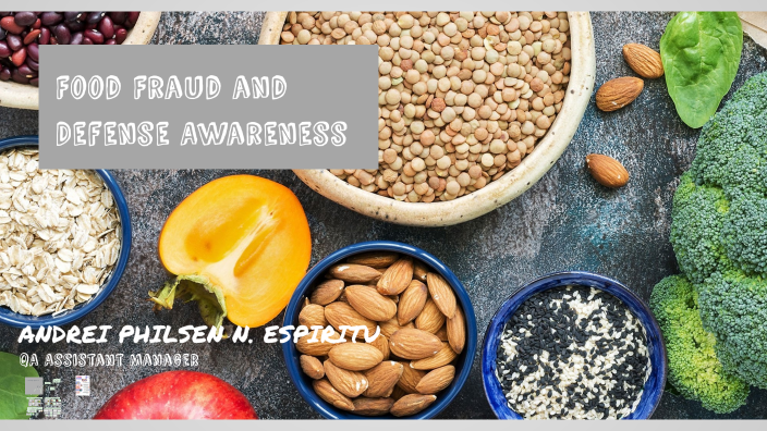 Food Fraud and Defense by Andrei Philsen Espiritu on Prezi