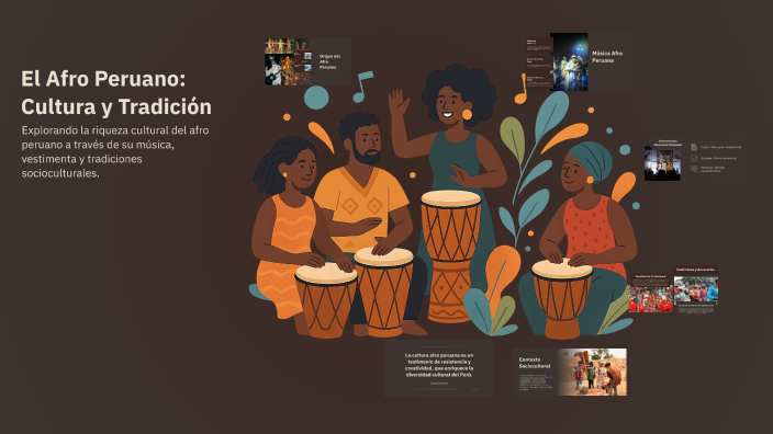 El Afro Peruano: Cultura y Tradición by Mael Shady on Prezi