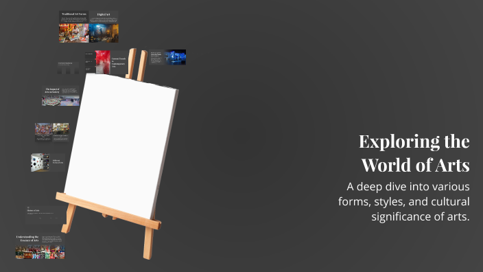 Exploring the World of Arts by Gyat Skibidi on Prezi