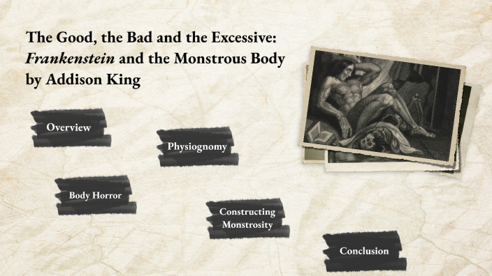 Frankenstein and the Monstrous Body by Addison King on Prezi