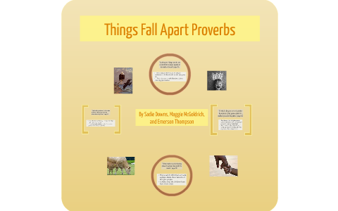 things fall apart proverbs by sadie downs on Prezi