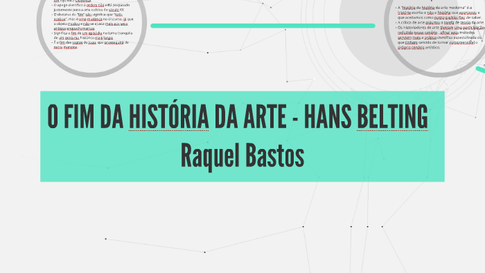 O FIM DA HISTÓRIA DA ARTE - HANS BELTING by on Prezi