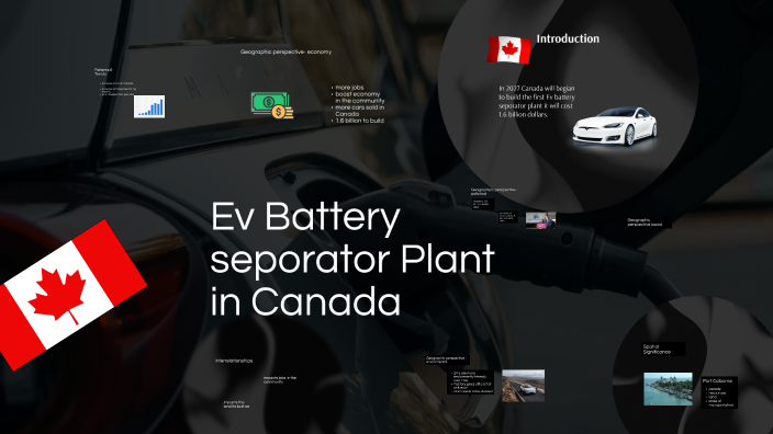Canada's EV Battery Plant Initiative by bren9580 bren9580 on Prezi