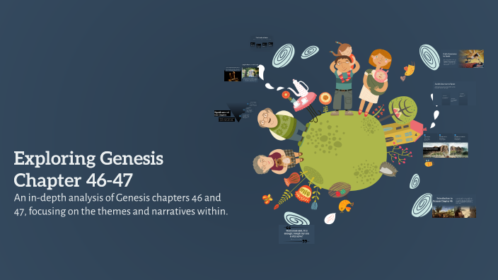Exploring Genesis Chapter 46-47 by Crystal on Prezi