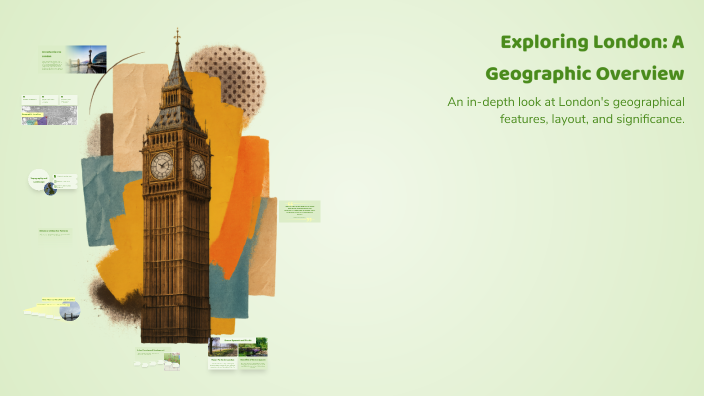 Exploring London: A Geographic Overview by April Dennison on Prezi