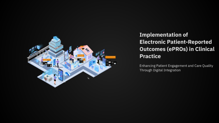 Implementation of Electronic Patient-Reported Outcomes (ePROs) in ...