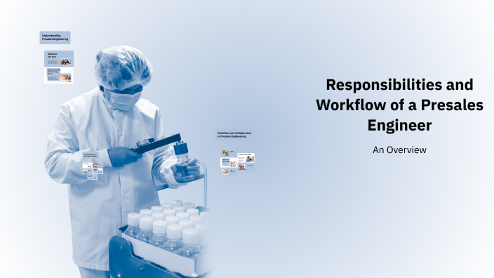 Responsibilities and Workflow of a Presales Engineer by ARUN KUMAR on Prezi