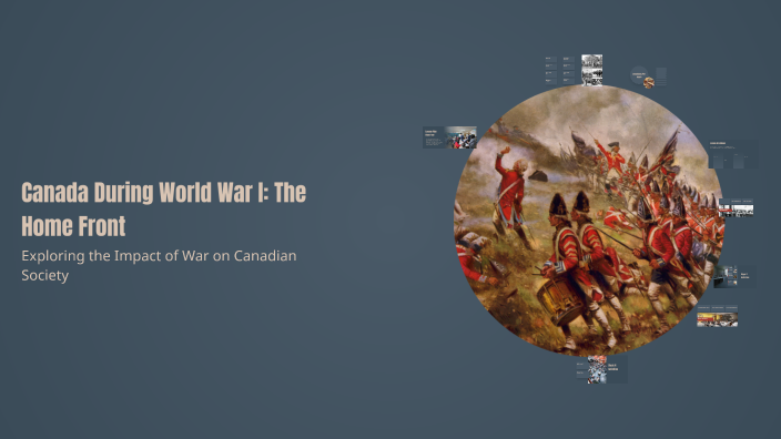 Canada During World War I: The Home Front by Donald Roney on Prezi