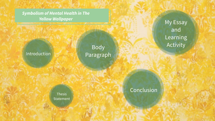 The Yellow Wallpaper by Sandra Nguyen on Prezi
