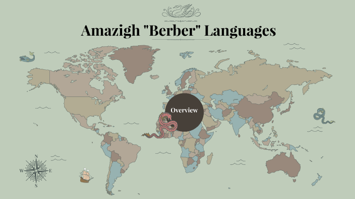 Amazigh "Berber" Languages by Lexie Mitchell on Prezi