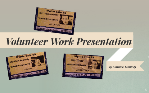 Volunteer Work Presentation by on Prezi