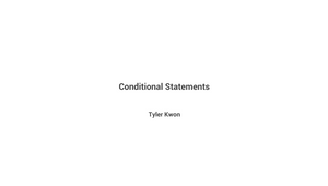 Conditional Statements Project by Tyler Kwon on Prezi Design