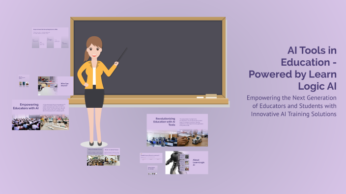 AI Tools in Education - Powered by Learn Logic AI by Aswathi K.N on Prezi
