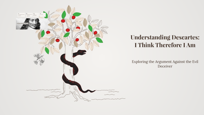 Understanding Descartes: I Think Therefore I Am by cyrus newton on Prezi