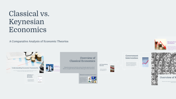 Classical vs. Keynesian Economics by Kevin Flores on Prezi