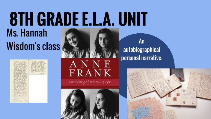 8th grade ELA unit - "Anne Frank, the Diary of a Young Girl" by Hannah ...
