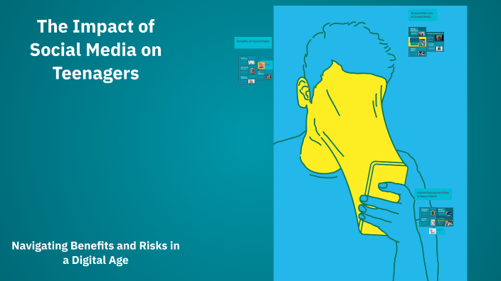 The Impact of Social Media on Teenagers by Matthew Hanna on Prezi