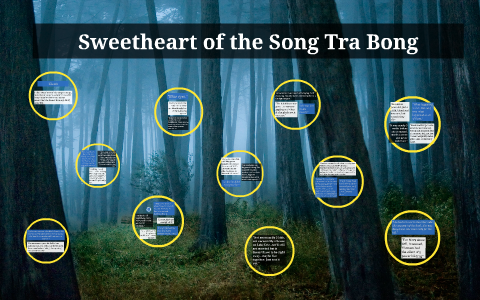 Sweetheart of the Song Tra Bong by Kathleen McTighe on Prezi