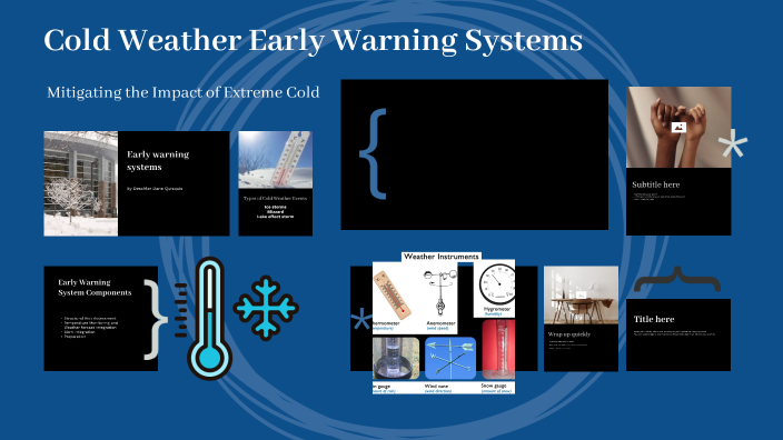 Cold Weather Early Warning Systems by Deschler Dane Quisquis on Prezi