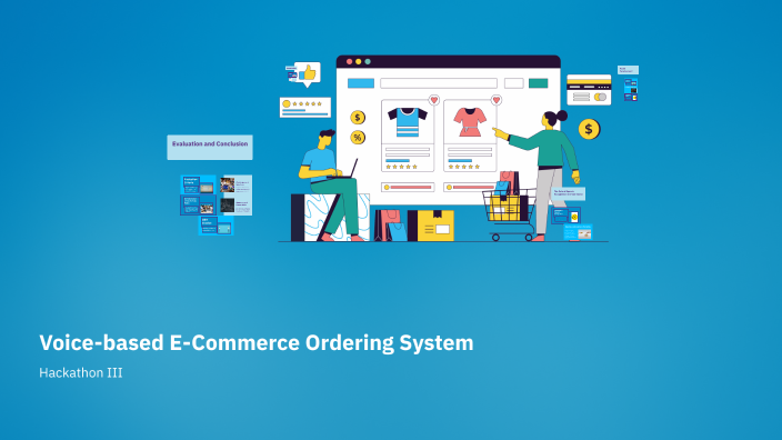Voice-based E-Commerce Ordering System by Vijay Jaiswal on Prezi