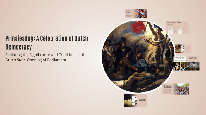 Prinsjesdag: A Celebration of Dutch Democracy by benthe hermans on Prezi