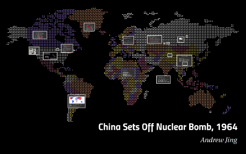 China Sets Off Its First Atomic Bomb "596", 1964 by Andrew Jing on Prezi