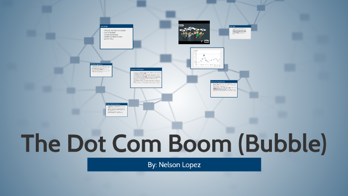 The Dot Com Boom (Bubble) by Nelson Lopez