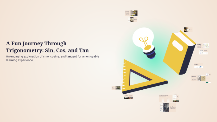 A Fun Journey Through Trigonometry: Sin, Cos, and Tan by aaa aa on Prezi