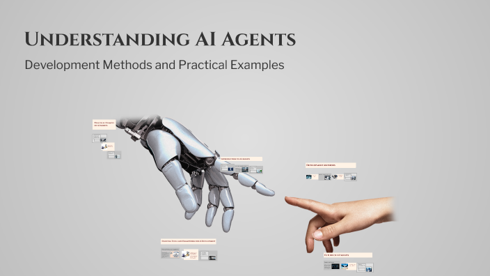 Understanding AI Agents by robo sapien on Prezi
