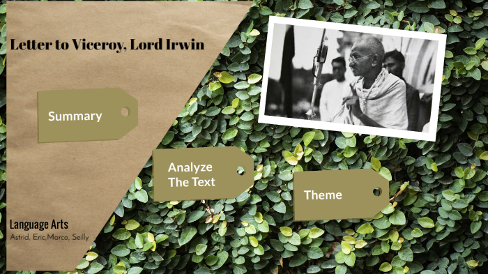 Letter to Viceroy, Lord Irwin by eric murillo on Prezi