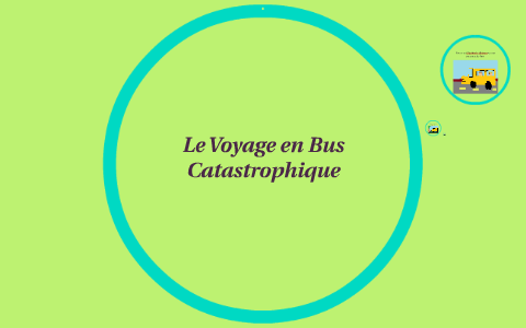 Le Voyage en Bus Catastrophique by Marie Laird