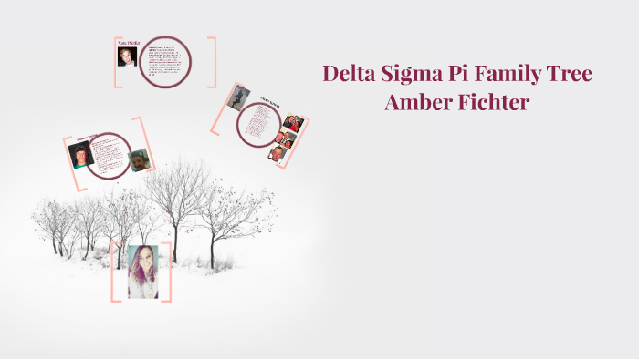 Delta Sigma Pi Family Tree by Amber Fichter