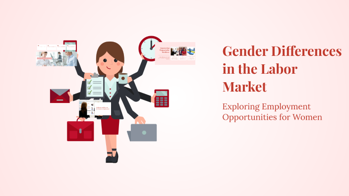 Gender Differences in the Labor Market by sdfgh dsfgh on Prezi